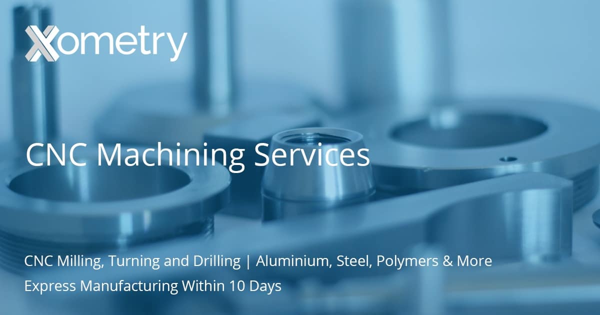 CNC Machining Services Online | Xometry Australia