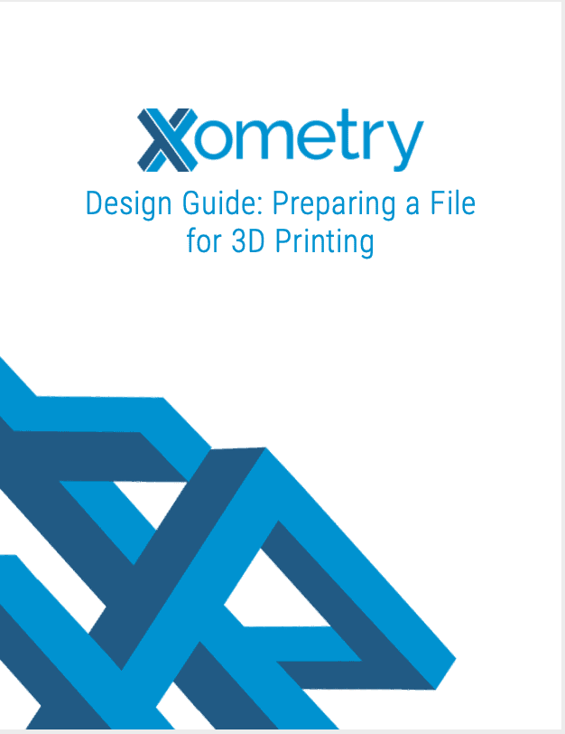 Xometry E-book "How to prepare a file for 3D printing" | Xometry Australia