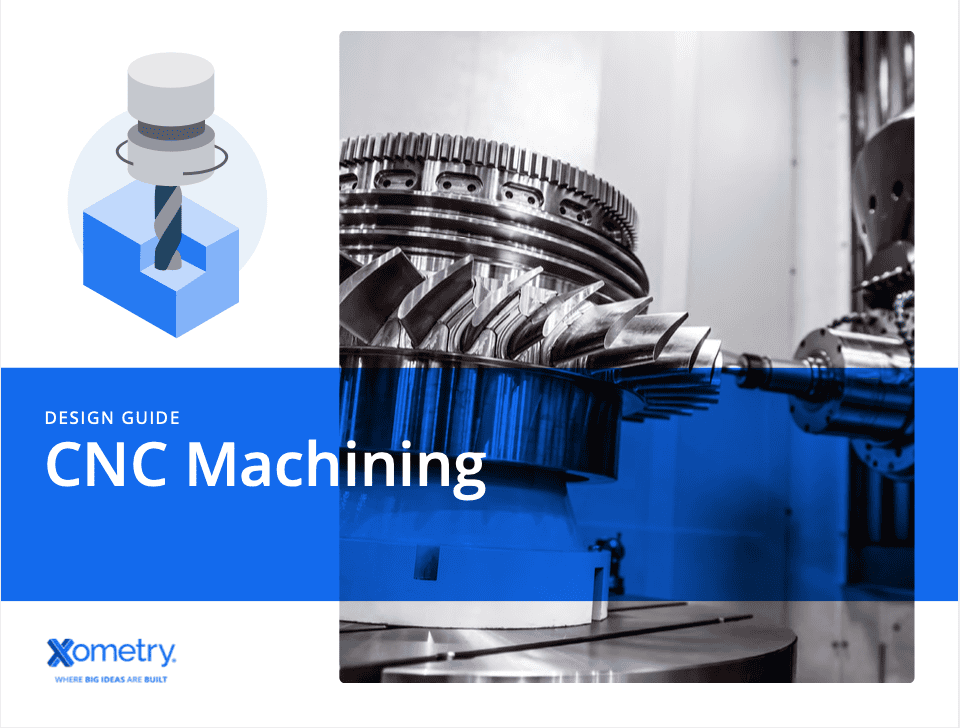 Xometry E-book "CNC Machining Design Guide" | Xometry Australia